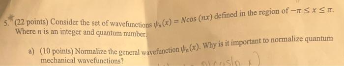 Solved 5. (22 points) Consider the set of wavefunctions | Chegg.com
