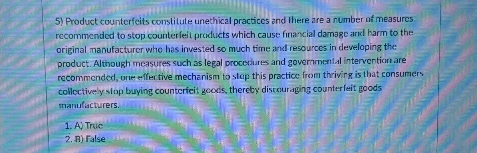 Solved Product Counterfeits Constitute Unethical Practices