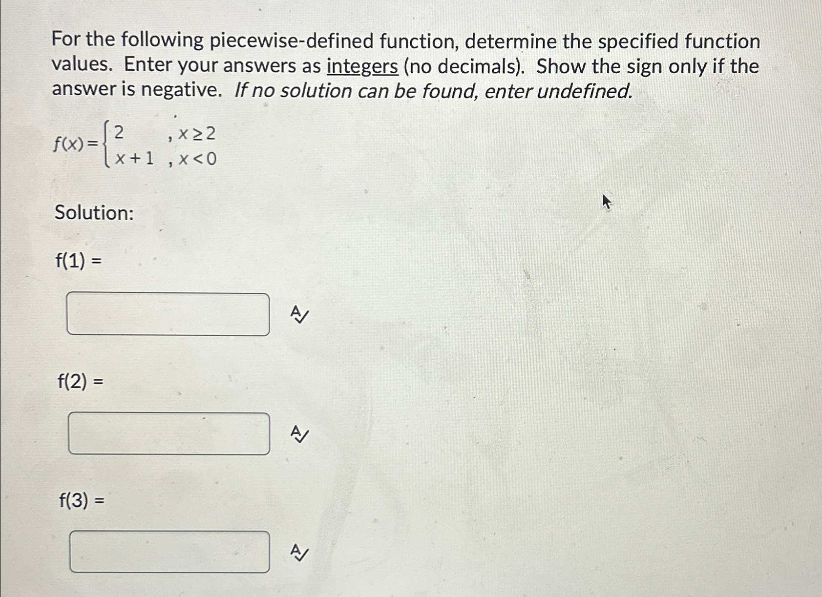 Solved For the following piecewise-defined function, | Chegg.com