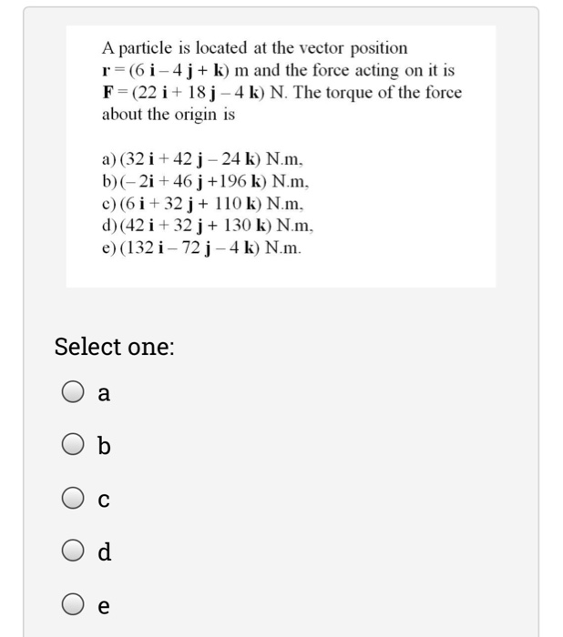 Solved A particle is located at the vector position r=(6 | Chegg.com