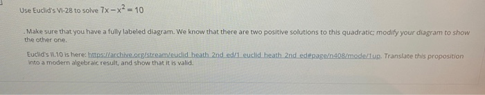 Solved Use Euclid's VI-28 to solve 7x - x2 = 10 Make sure | Chegg.com
