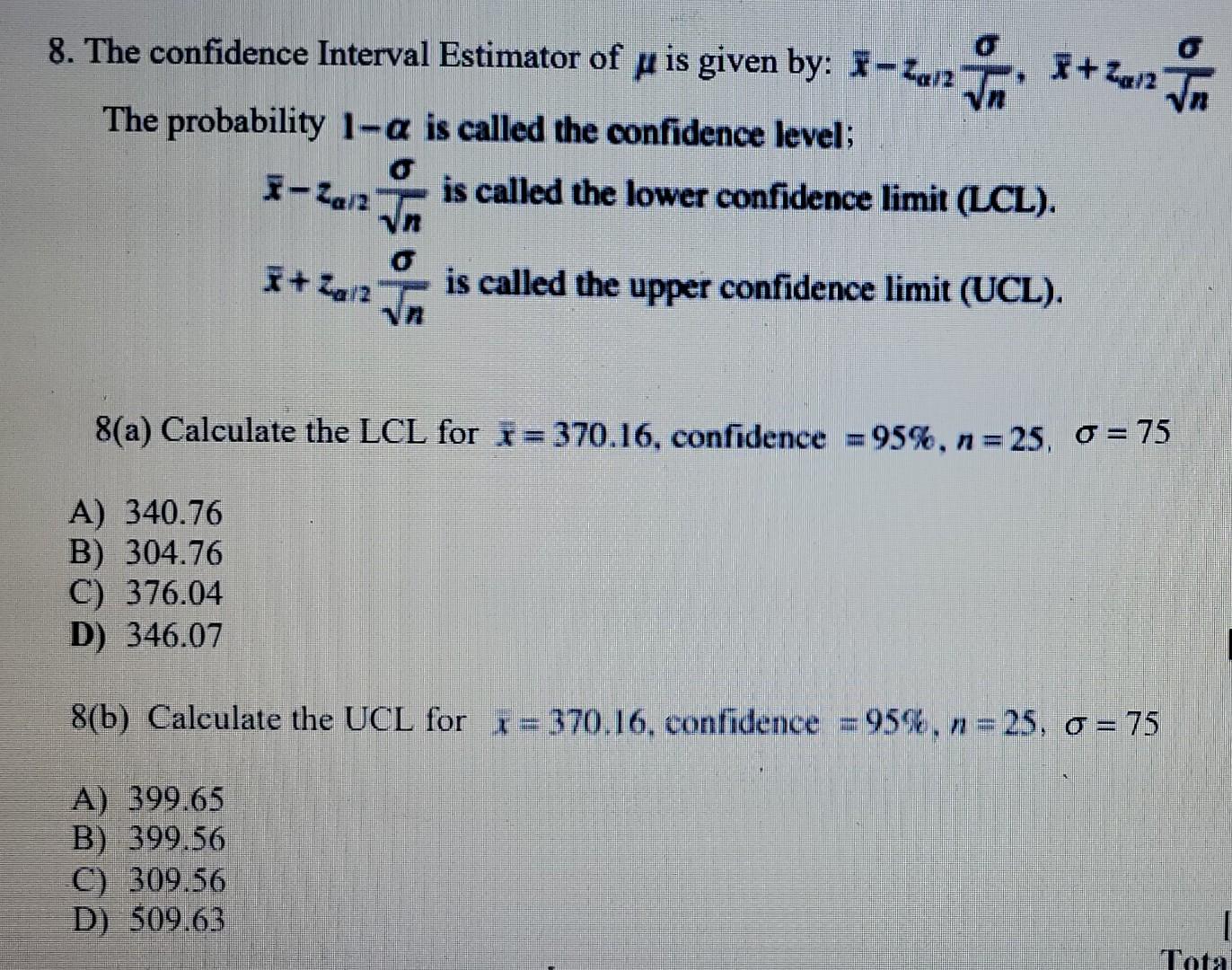 Solved 8 The Confidence Interval Estimator Of μ Is Given