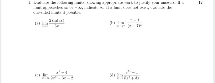Solved [12] 1. Evaluate the following limits, showing | Chegg.com