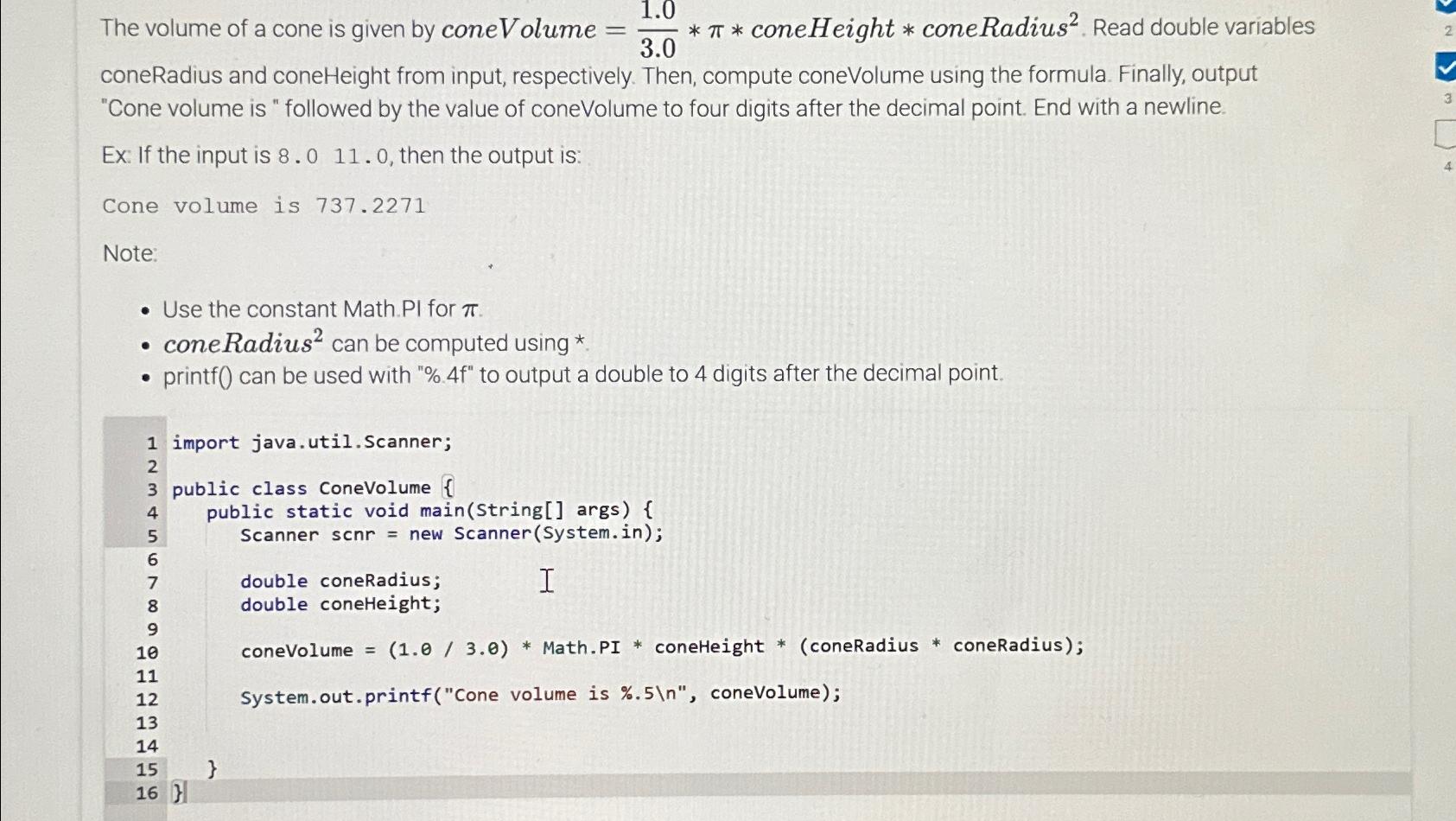 Solved The volume of a cone is given by coneVolume | Chegg.com