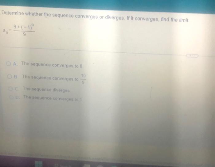 Solved Determine whether the sequence converges or diverges. | Chegg.com