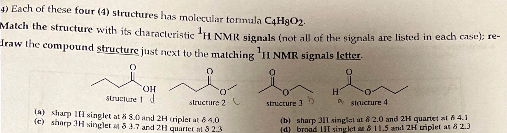 Solved Each of these four (4) structures has molecular | Chegg.com
