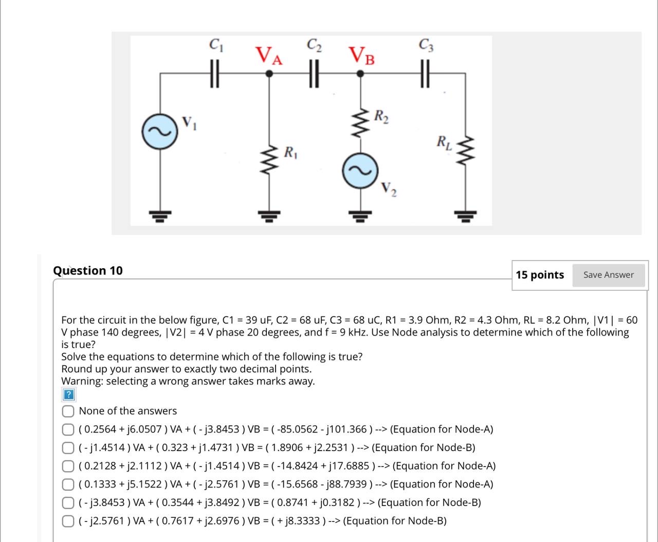Solved Question 1015 ﻿pointsFor the circuit in the below | Chegg.com