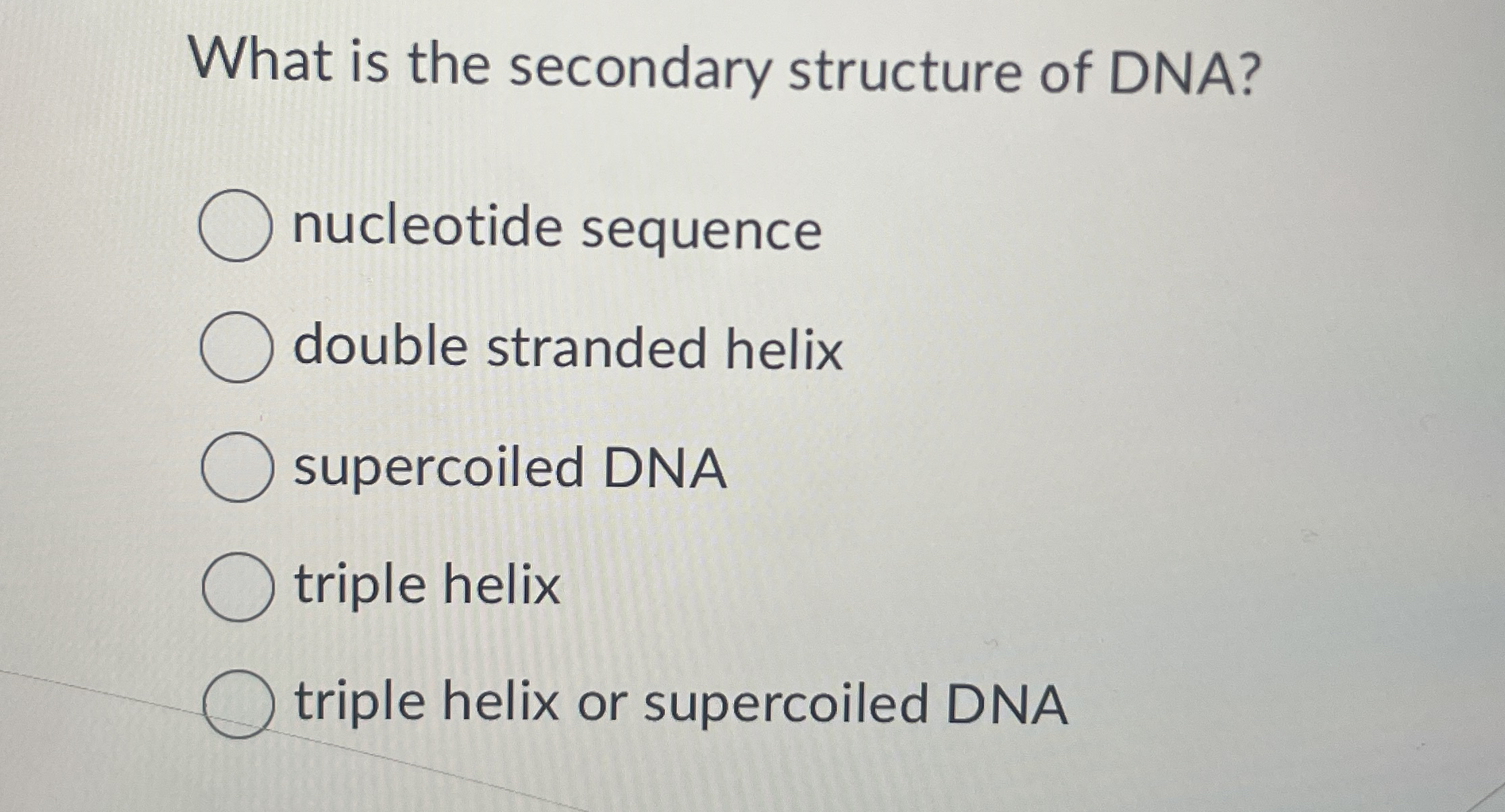 Solved What is the secondary structure of DNA?nucleotide | Chegg.com