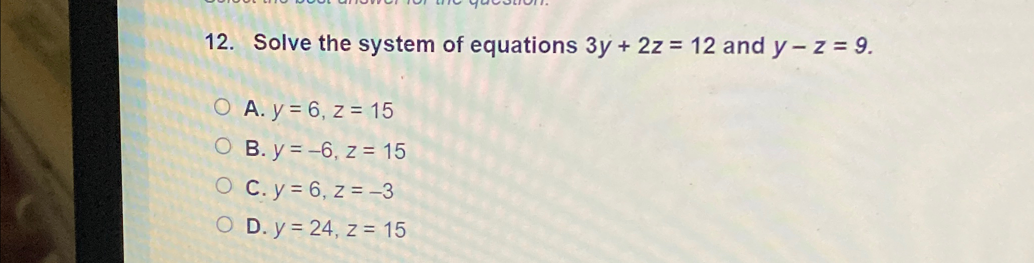 Solved Solve the system of equations 3y+2z=12 ﻿and | Chegg.com
