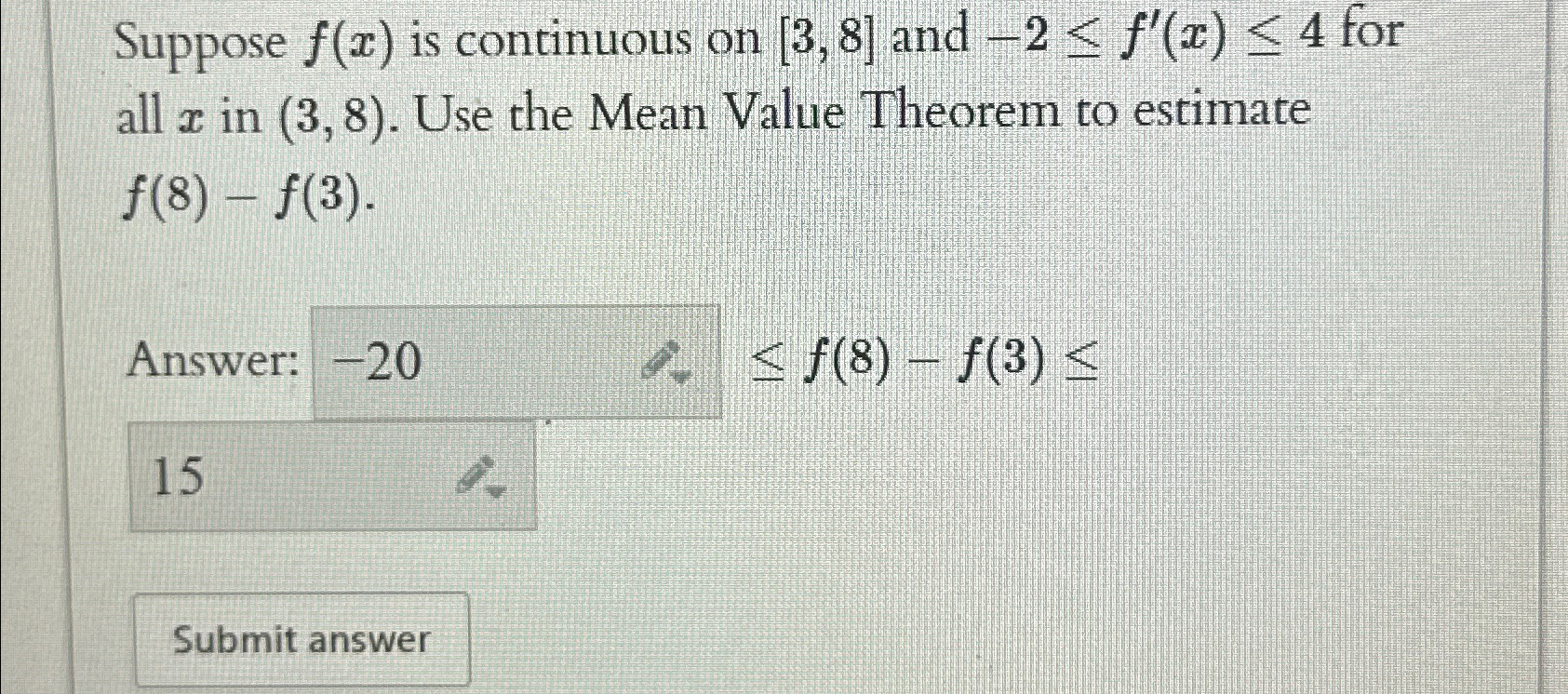 Solved Suppose f(x) ﻿is continuous on 3,8 ﻿and -2≤f'(x)≤4 | Chegg.com