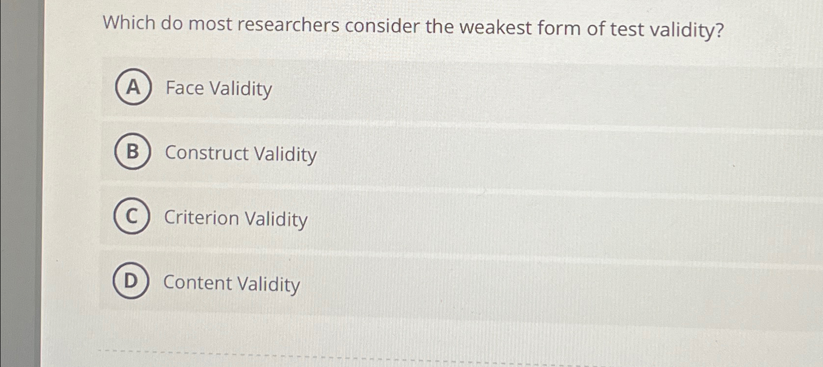 Solved Which do most researchers consider the weakest form | Chegg.com