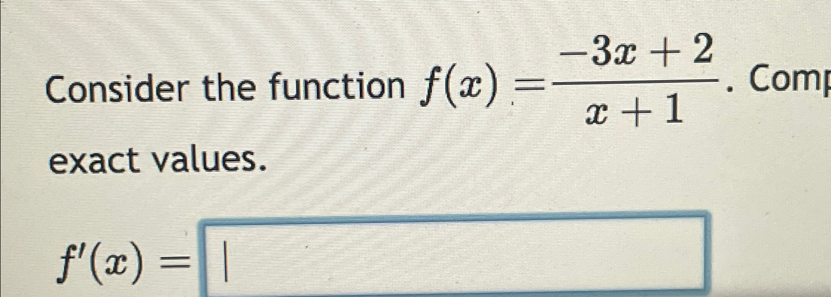 Solved Consider The Function F X 3x 2x 1 ﻿com Exact
