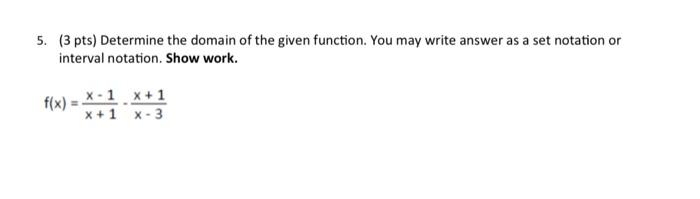 Solved 5. (3 pts) Determine the domain of the given | Chegg.com