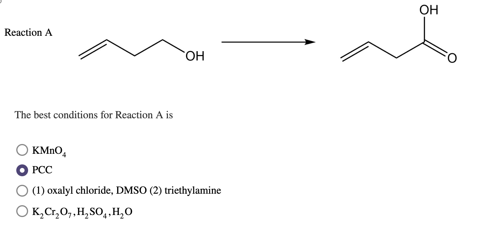 Solved Reaction AlongrightarrowThe best conditions for | Chegg.com