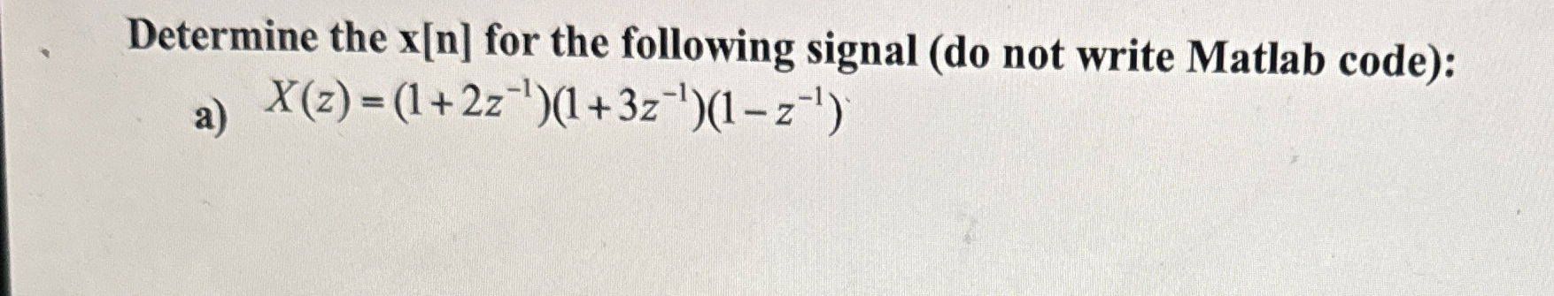 Solved Determine the x[n] ﻿for the following signal (do not | Chegg.com