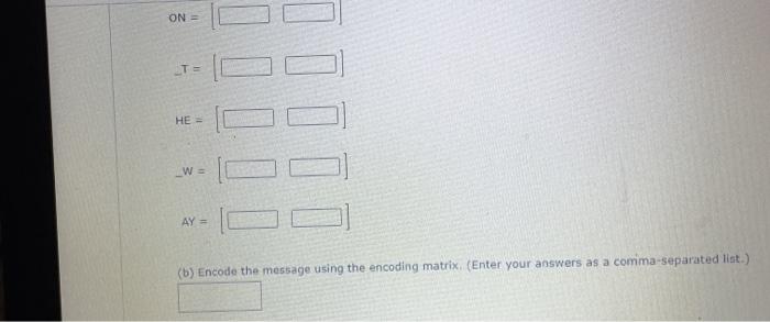 Solved Consider the following. Message Encoding Matrix -32 | Chegg.com
