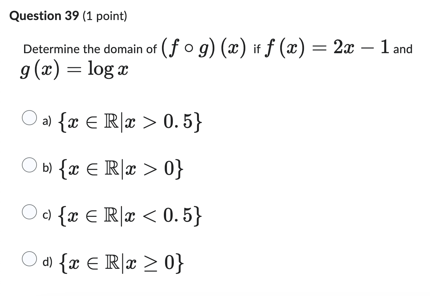 Question 39 (1 ﻿point)Determine the domain of | Chegg.com