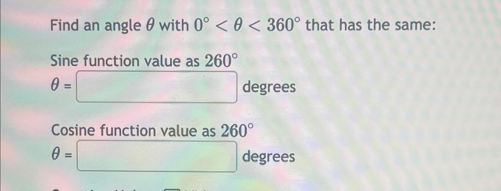 Solved Find an angle θ ﻿with 0°