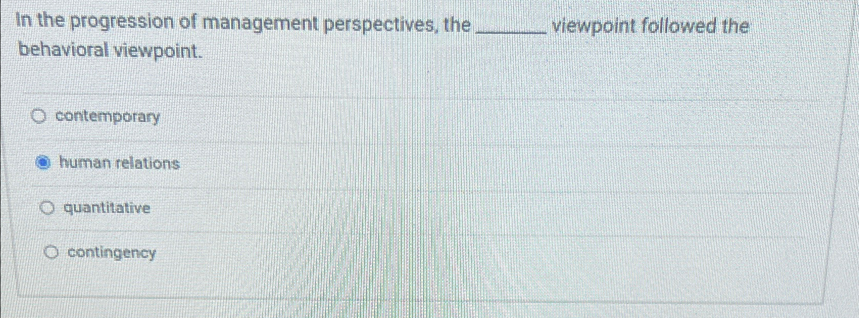 Solved In the progression of management perspectives, the | Chegg.com