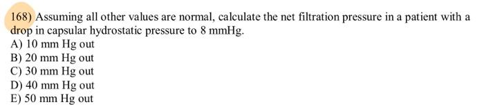 Solved 168) Assuming all other values are normal, calculate | Chegg.com