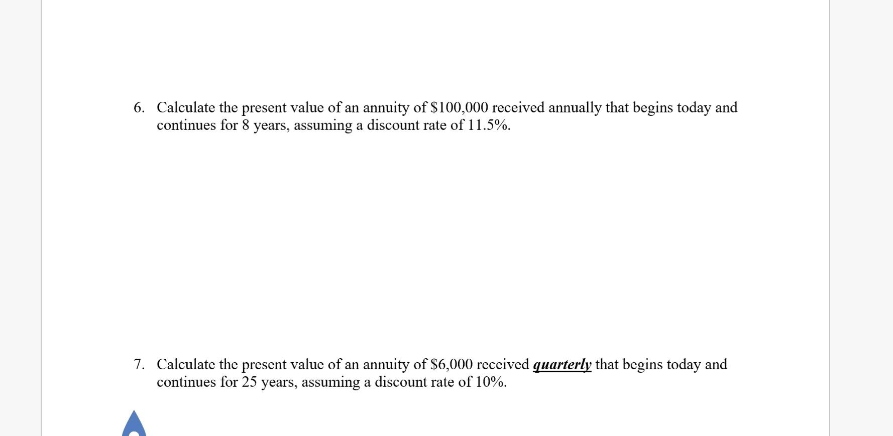Solved 6. Calculate the present value of an annuity of | Chegg.com