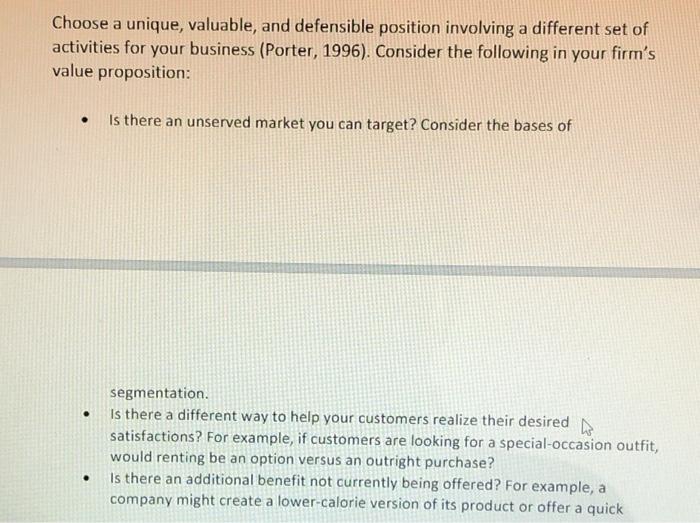 Solved Choose a unique, valuable, and defensible position | Chegg.com