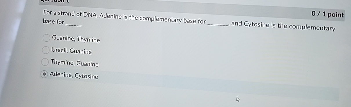 Solved For a strand of DNA, Adenine is the complementary | Chegg.com