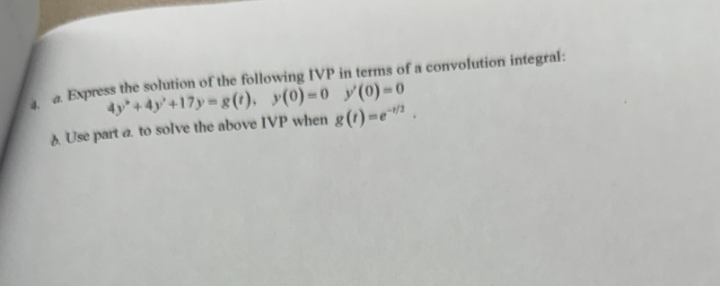 Solved Express the solution of the following IVP in terms of | Chegg.com