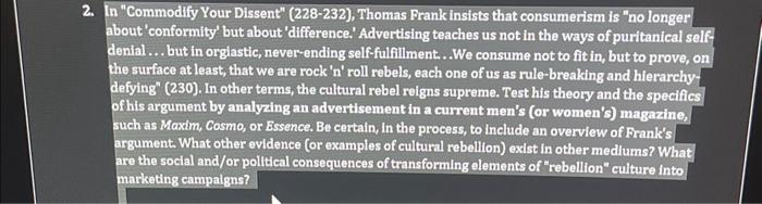 In "Commodify Your Dissent" (228-232), Thomas Frank | Chegg.com