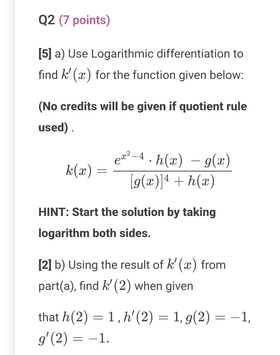 Solved Q2 (7 ﻿points)[5] ﻿a) ﻿Use Logarithmic | Chegg.com