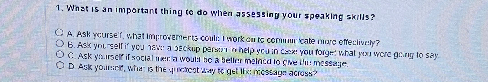 Solved What is an important thing to do when assessing your | Chegg.com