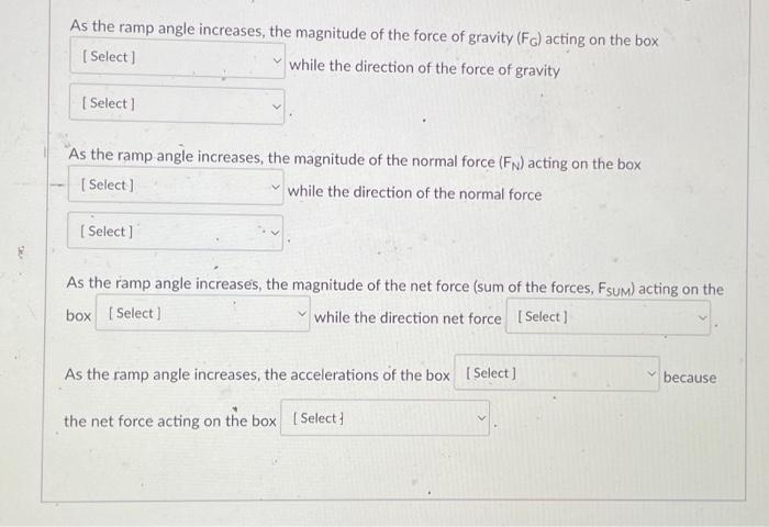 As the ramp angle increases. the magnitude of the | Chegg.com