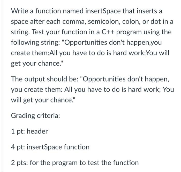 Solved Write a function named insertSpace that inserts a | Chegg.com