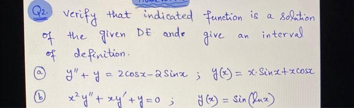 Solved Q2. verify that indicated function is a solution of | Chegg.com