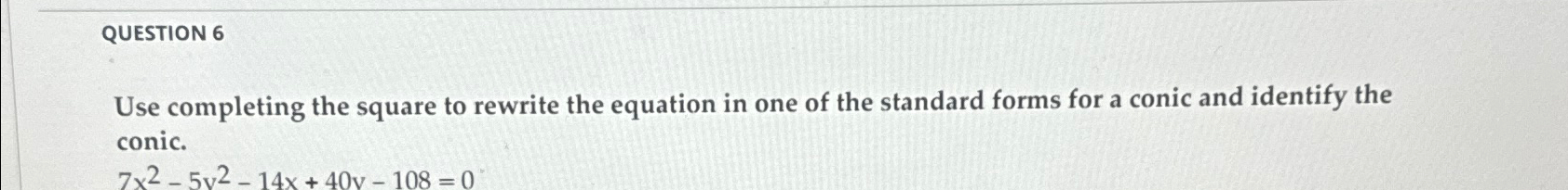 Solved QUESTION 6Use completing the square to rewrite the | Chegg.com