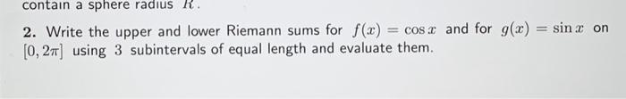 Solved 2. Write the upper and lower Riemann sums for | Chegg.com