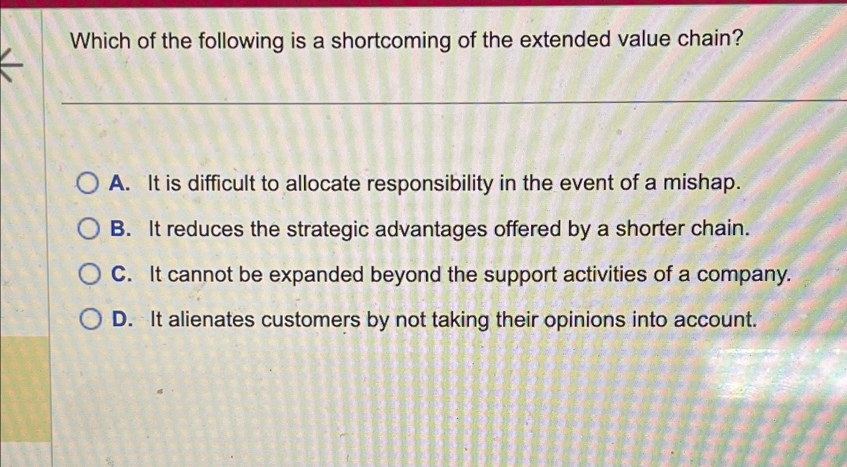 Solved Which of the following is a shortcoming of the | Chegg.com