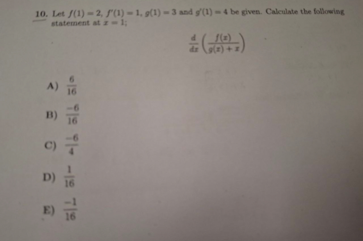 Solved by an EXPERT Let f(1)=2,f'(1)=1,g(1)=3 ﻿and g'(1)=4 ﻿be given. | Chegg.com