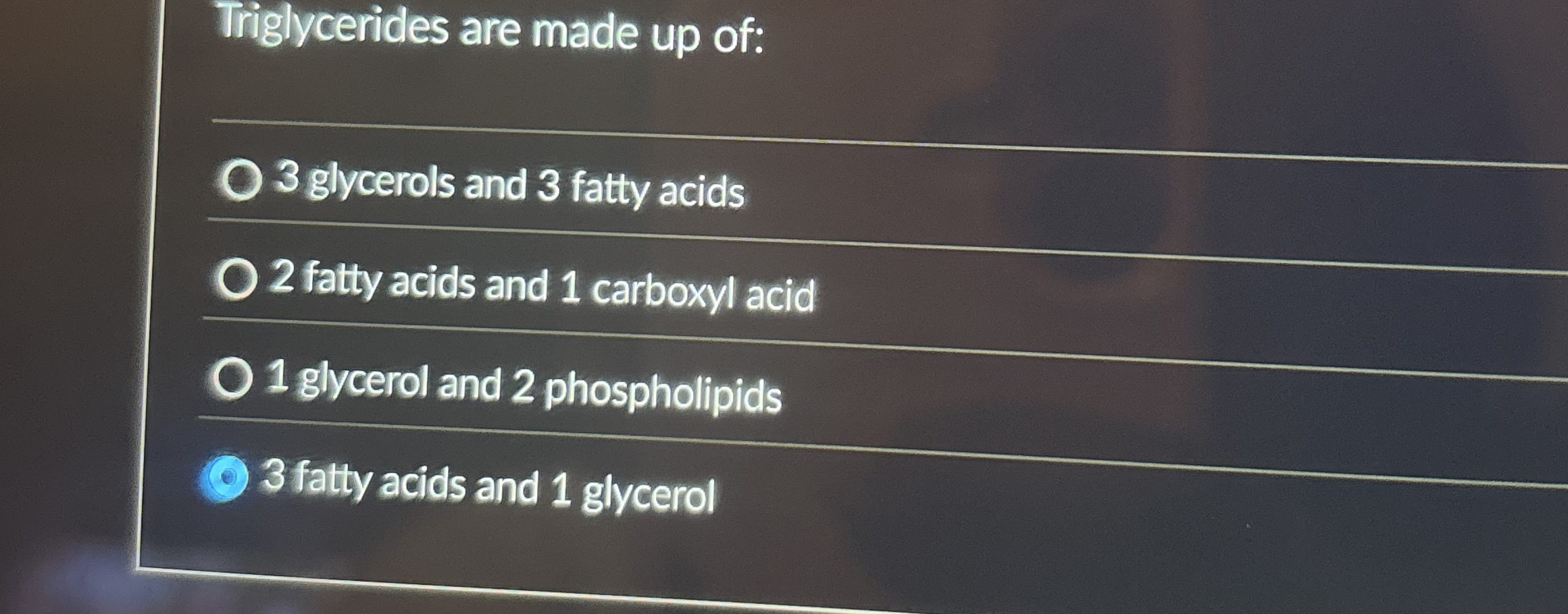 Solved Triglycerides are made up of:3 ﻿glycerols and 3 | Chegg.com