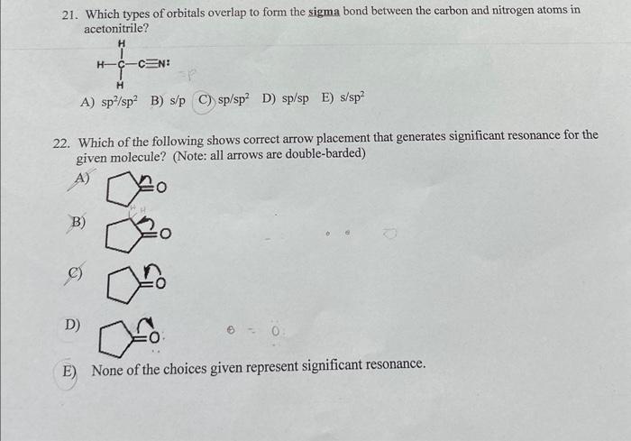Solved 21. Which types of orbitals overlap to form the sigma | Chegg.com