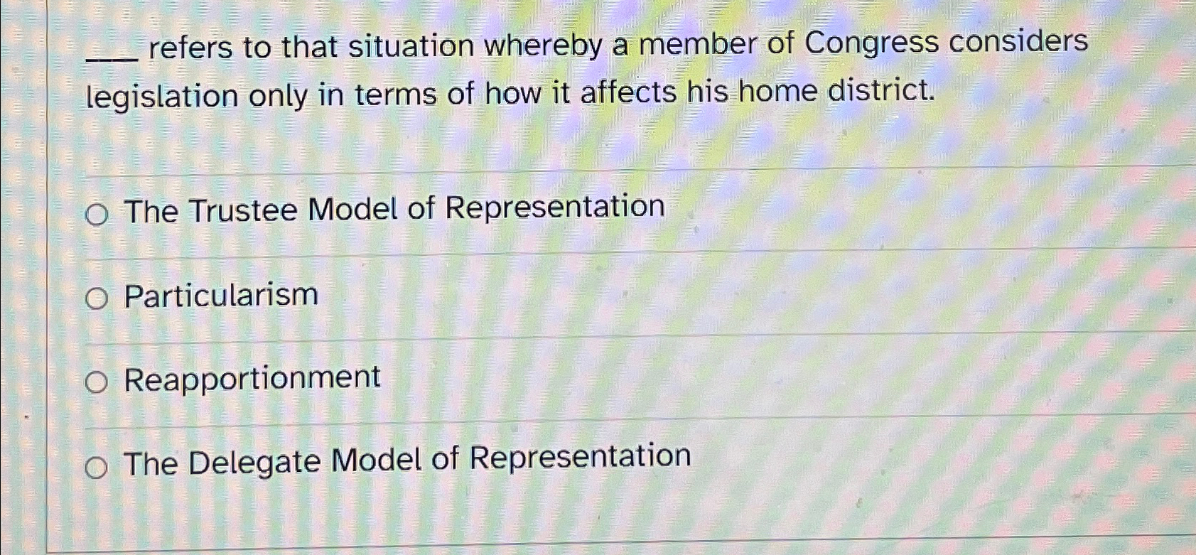 refers to that situation whereby a member of Congress | Chegg.com