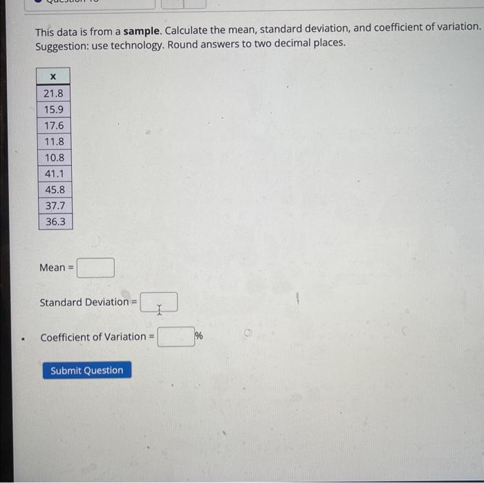 Solved This data is from a sample. Calculate the mean, | Chegg.com