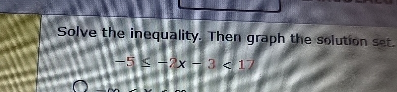 Solved Solve the inequality. Then graph the solution | Chegg.com