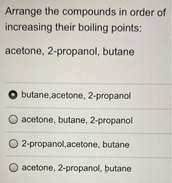 Solved Arrange the compounds in order of increasing their | Chegg.com