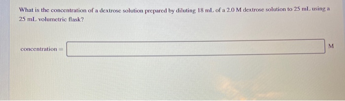 Solved What is the concentration of a dextrose solution | Chegg.com