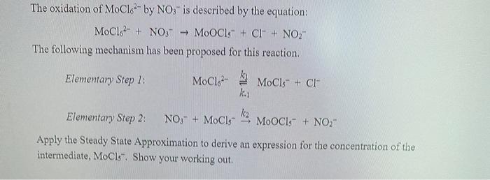 Solved The oxidation of MoCl.-- by NO: is described by the | Chegg.com