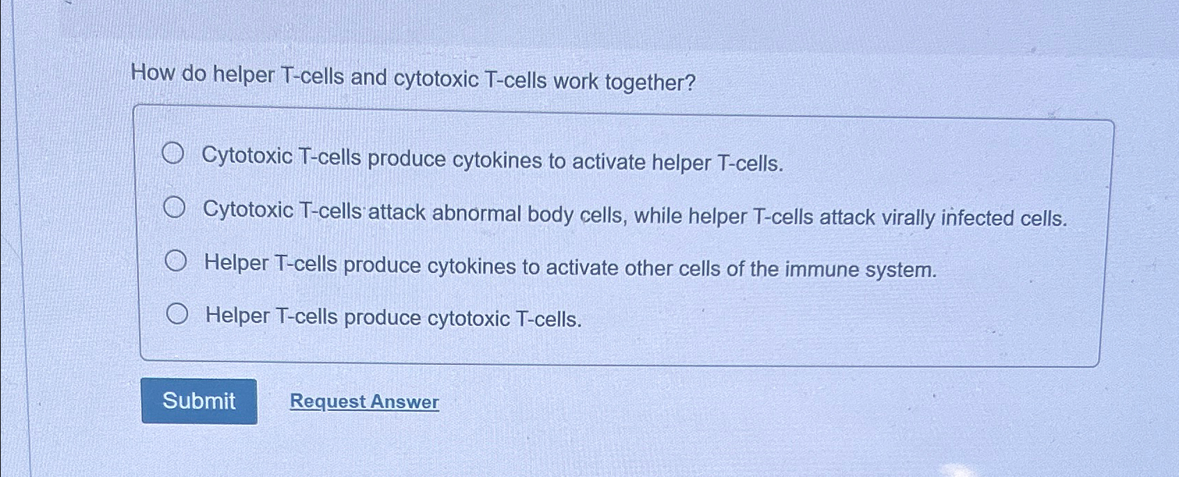 Solved How do helper T-cells and cytotoxic T-cells work | Chegg.com