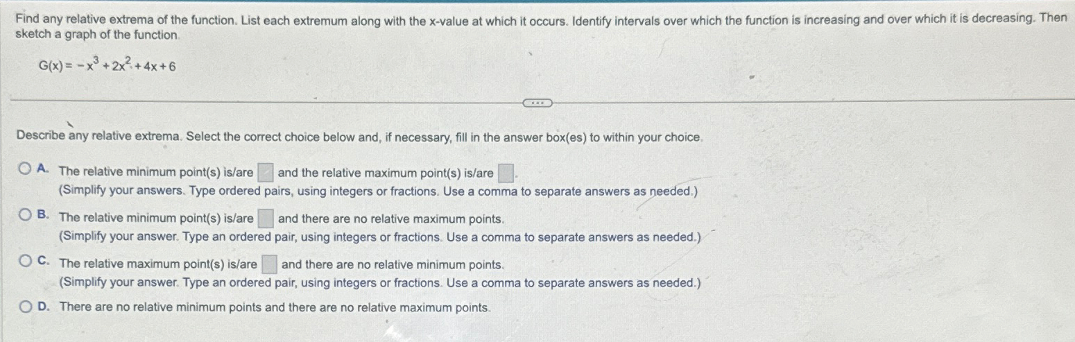 Solved Find any relative extrema of the function. List each | Chegg.com