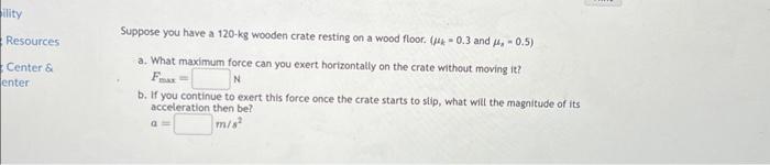 a. What is the maximum frictional force in the knee | Chegg.com
