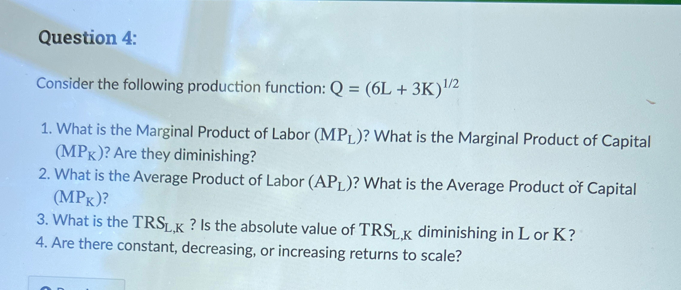 Solved Question 4:Consider the following production | Chegg.com